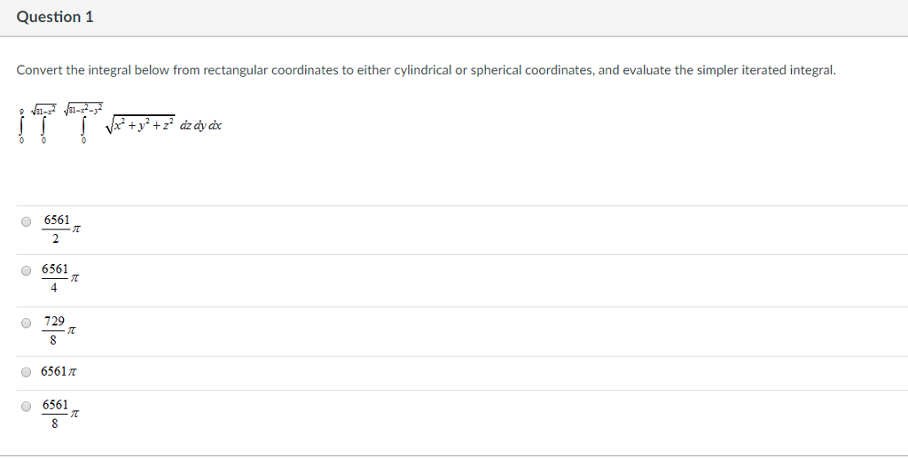 Solved Question 1 Convert the integral below from | Chegg.com