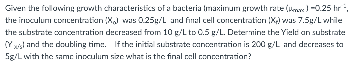 Solved Given the following growth characteristics of a | Chegg.com