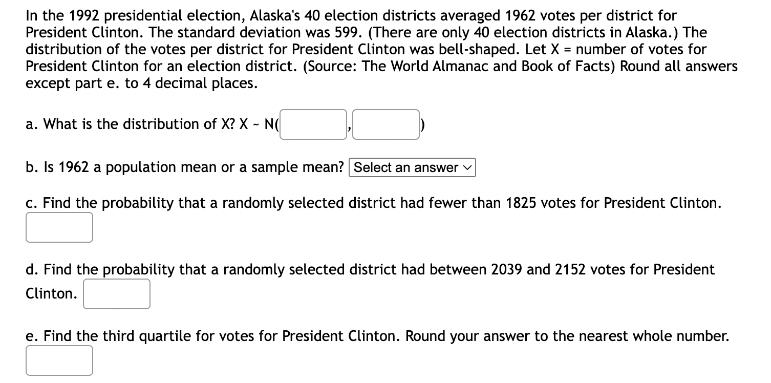 Solved In the 1992 presidential election, Alaska's 40 | Chegg.com