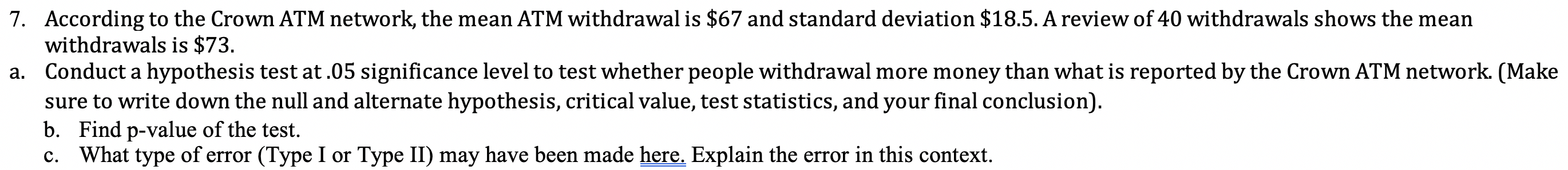 Solved 7. According to the Crown ATM network, the mean ATM | Chegg.com