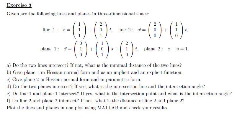 Solved Exercise 3 Given are the following lines and planes | Chegg.com