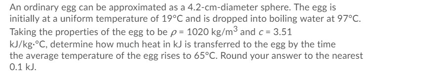 Solved An ordinary egg can be approximated as a | Chegg.com