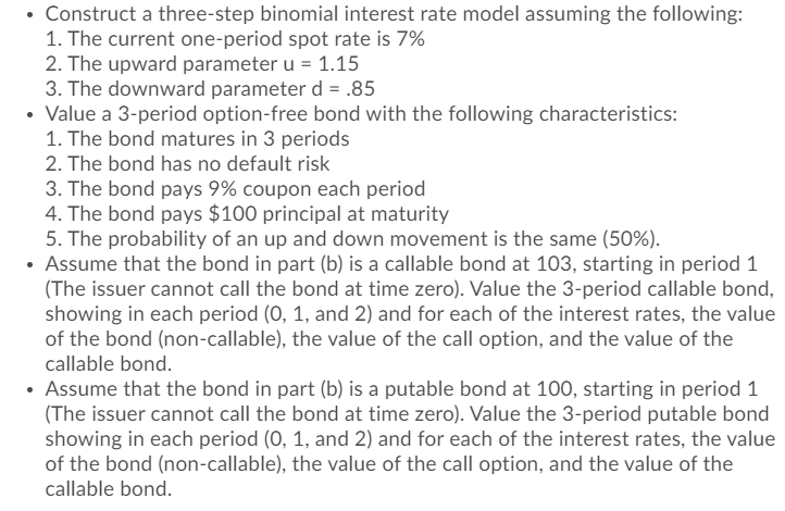 Construct a three-step binomial interest rate model | Chegg.com Construct a three-step binomial interest rate model | Chegg.com