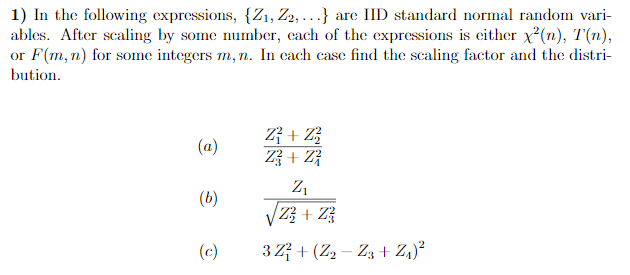 Solved In the following expressions, {Z1,Z2,...}are IID | Chegg.com