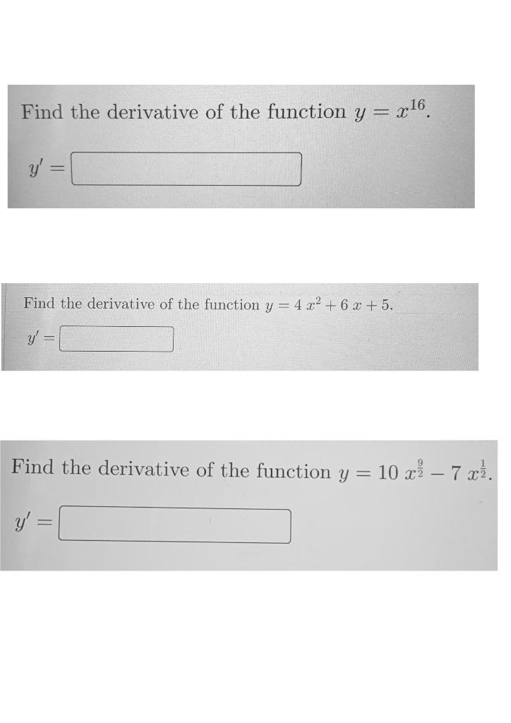 Solved Find the derivative of the function y = x16. y' Find | Chegg.com