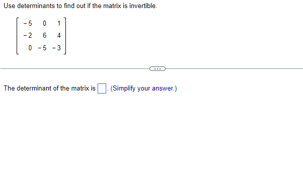 Solved Use determinants to find out if the matrix is | Chegg.com