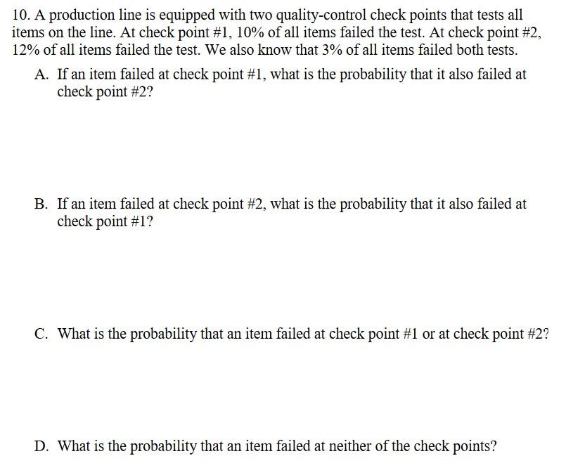 Solved 10. A production line is equipped with two | Chegg.com