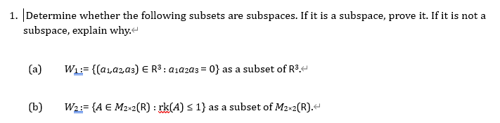 Solved 1. |Determine whether the following subsets are | Chegg.com