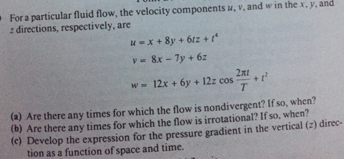 Solved For a particular fluid flow, the velocity components | Chegg.com