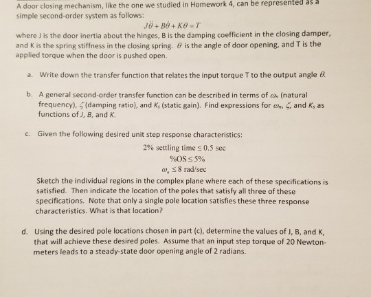 Solved A door closing mechanism, like the one we studied in | Chegg.com