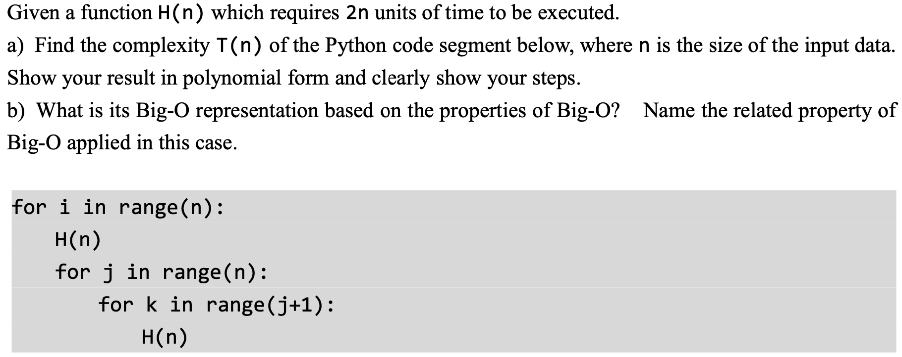 Solved a Given a function (n) which requires 2n units of | Chegg.com