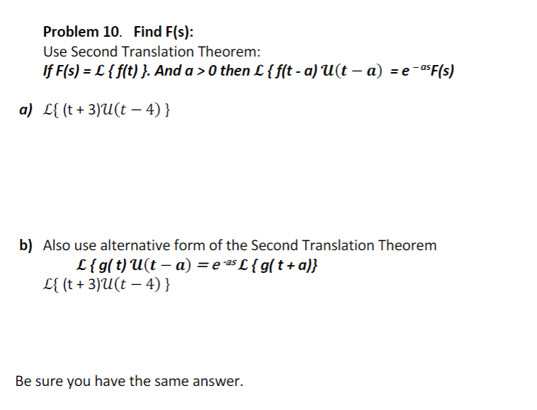 Solved Problem 10. Find F(s) : Use Second Translation | Chegg.com