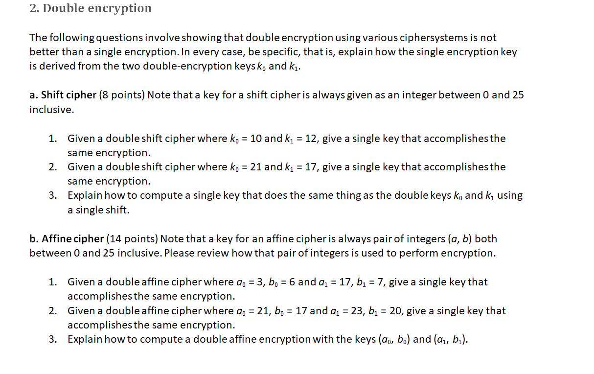 Solved 2. Double encryption The following questions involve | Chegg.com