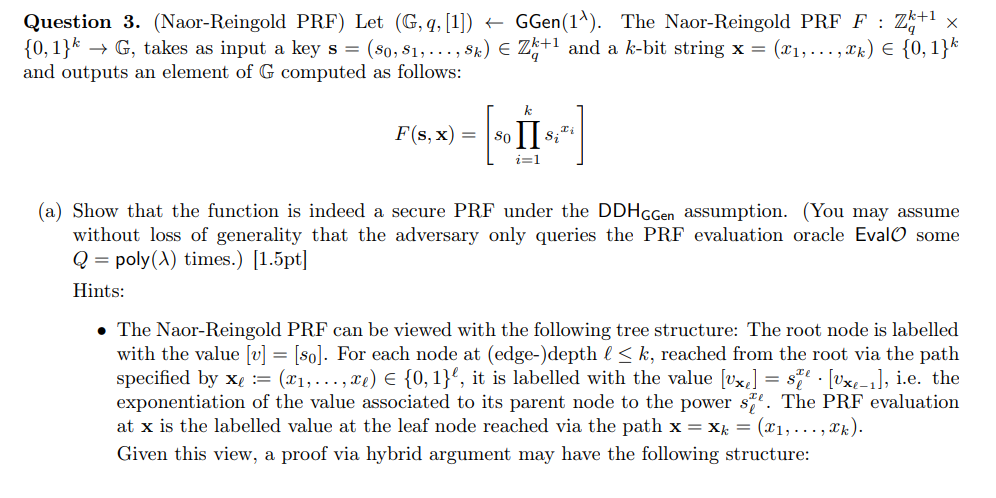 Solved Question 3. (Naor-Reingold PRF) Let | Chegg.com Solved Question 3. (Naor-Reingold PRF) Let | Chegg.com