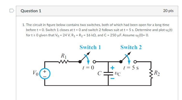 1. The circuit in figure below contains two switches, | Chegg.com