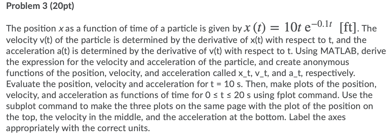 Solved Problem 3 (20pt) = The position x as a function of | Chegg.com