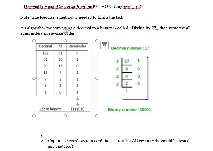 Solved - DesimalToBinaryConverter Program (PYTHON using | Chegg.com