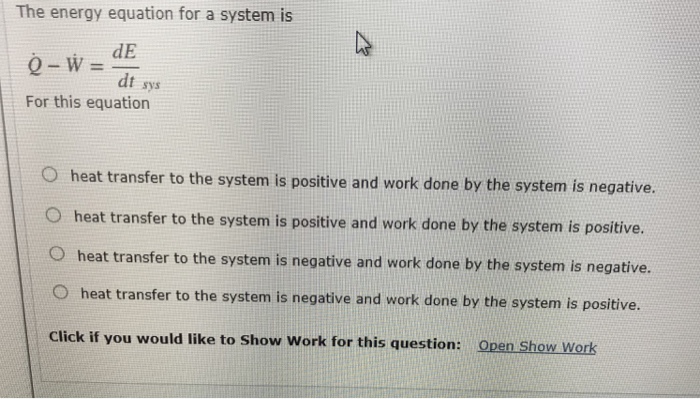 Solved The energy equation for a system is dE Q- W dt sys | Chegg.com