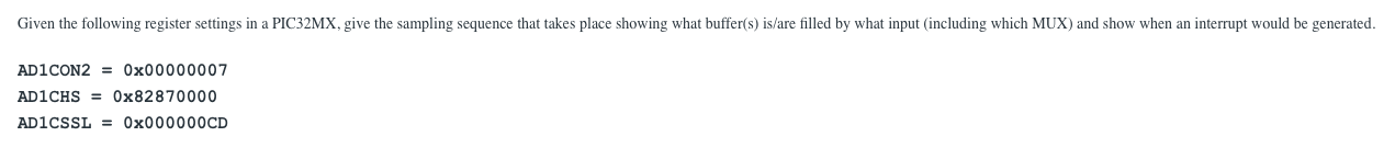 Solved Given the following register settings in a PIC32MX, | Chegg.com