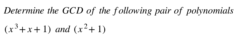 Solved Determine the GCD of the following pair of | Chegg.com