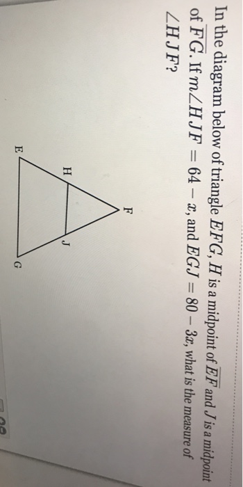 Solved In the diagram below of triangle EFG, H is a midpoint | Chegg.com