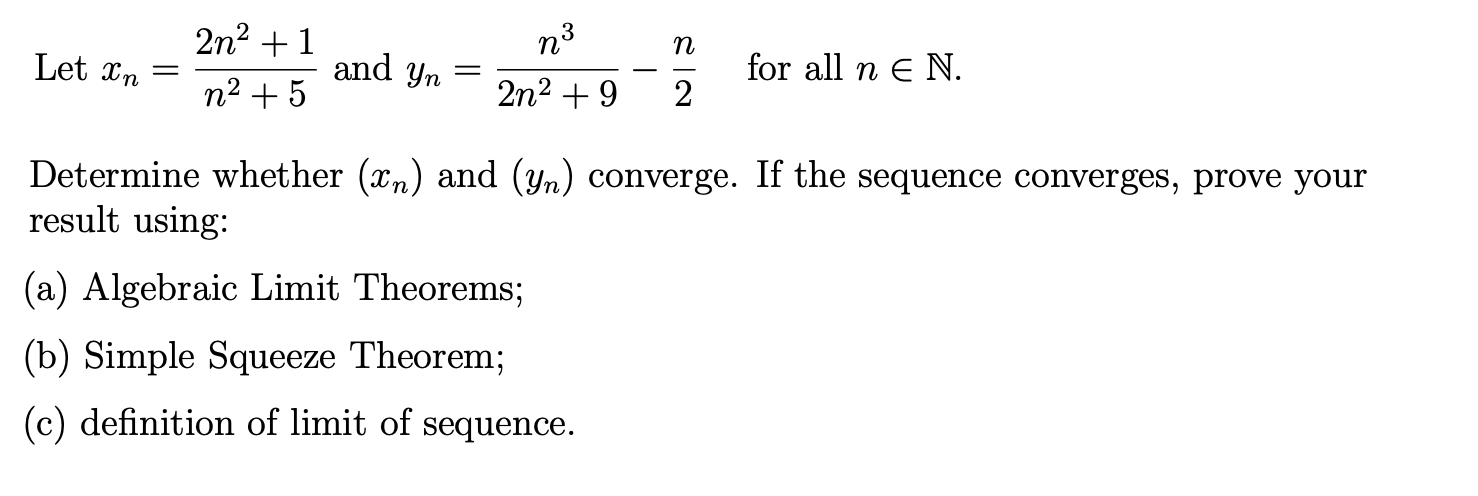 Solved п Let In 2n2 + 1 n2 +5 and Yn = - n3 2n2 + 9 for all | Chegg.com