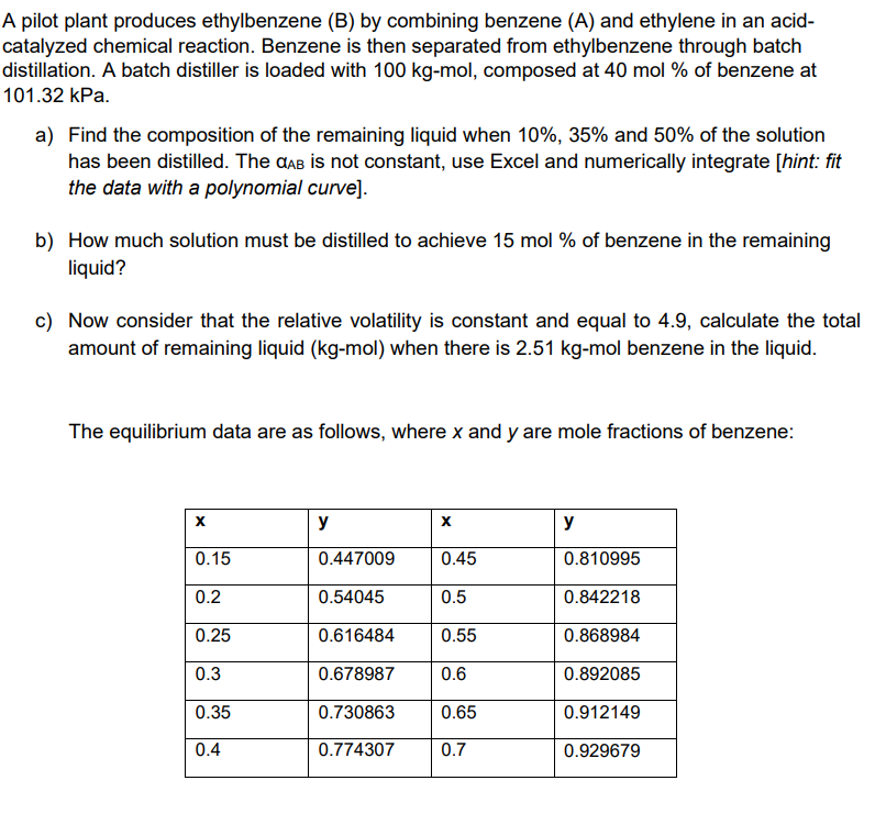 Solved pilot plant produces ethylbenzene (B) by combining | Chegg.com