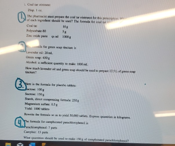 Coal tar ointment Disp. 1 oz The pharmacist must | Chegg.com