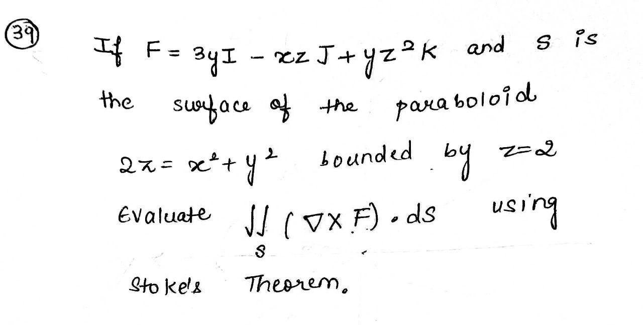 Solved (39 ) and s is az + the para boloid If Fa 3y I – xz | Chegg.com