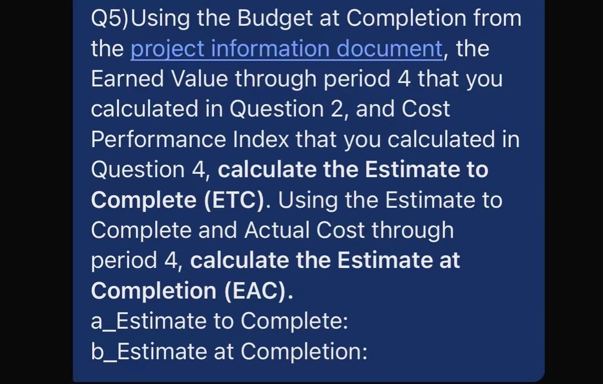 Q5) Using the Budget at Completion from the project | Chegg.com