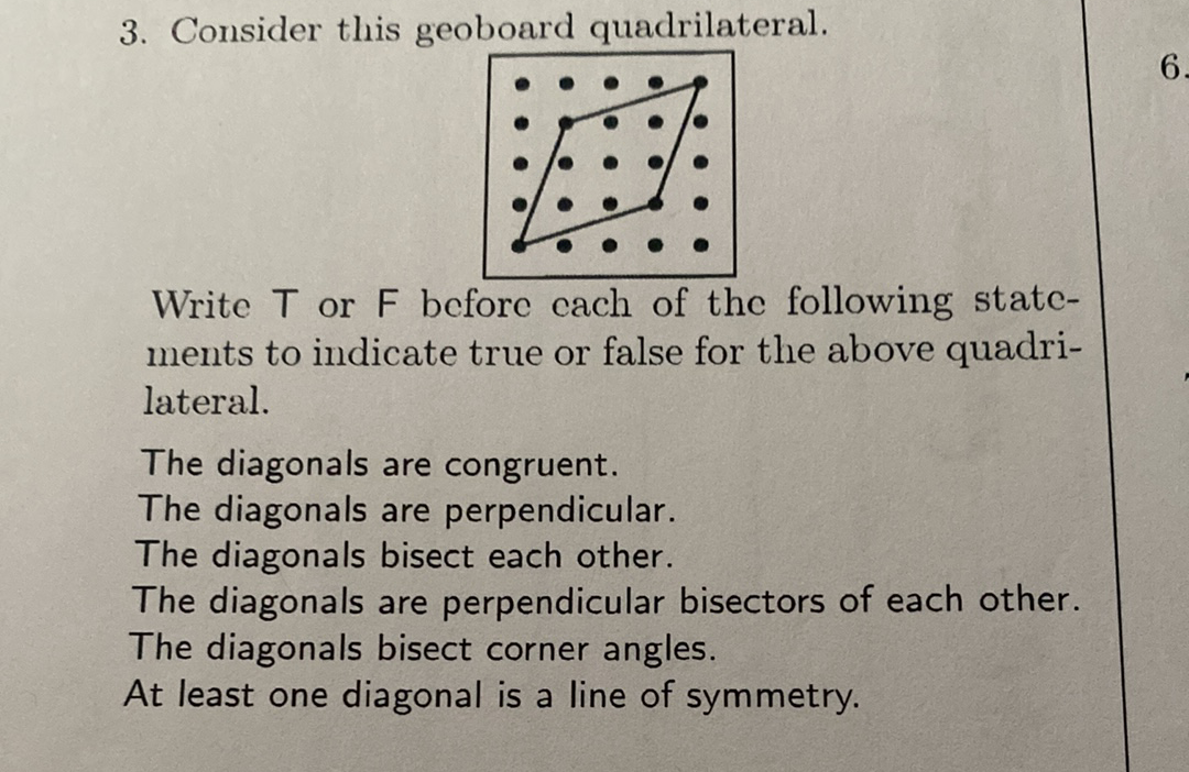 Solved 3. Consider this geoboard quadrilateral. Write T or F | Chegg.com