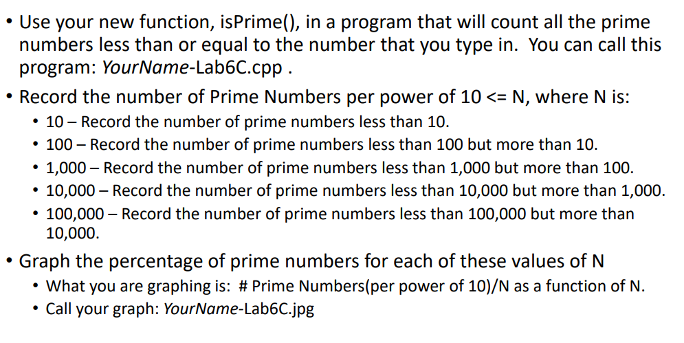 Solved . . Use your new function, isPrime(), in a program | Chegg.com
