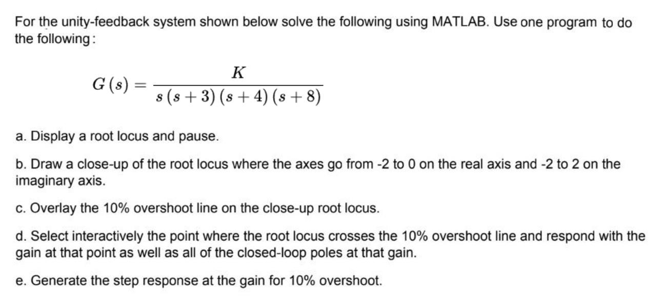 Solved For the unity-feedback system shown below solve the | Chegg.com