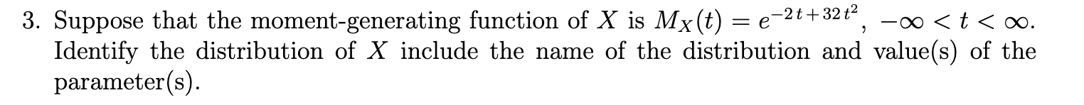 Solved 3. Suppose that the moment-generating function of X | Chegg.com