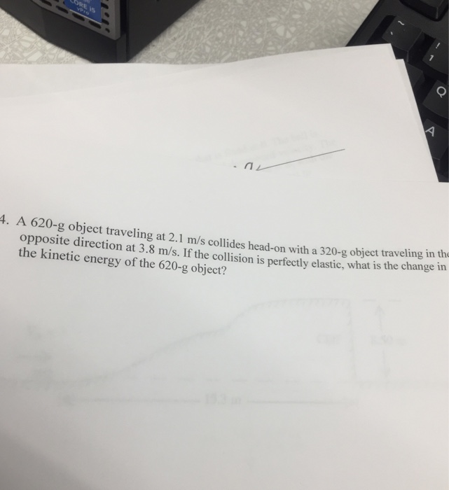 Solved . A 620-g object traveling at 2.1 m/s collides | Chegg.com
