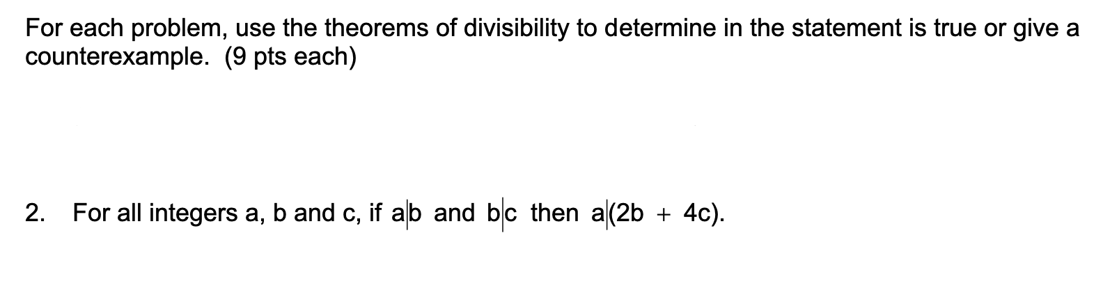 Solved For each problem, use the theorems of divisibility to | Chegg.com
