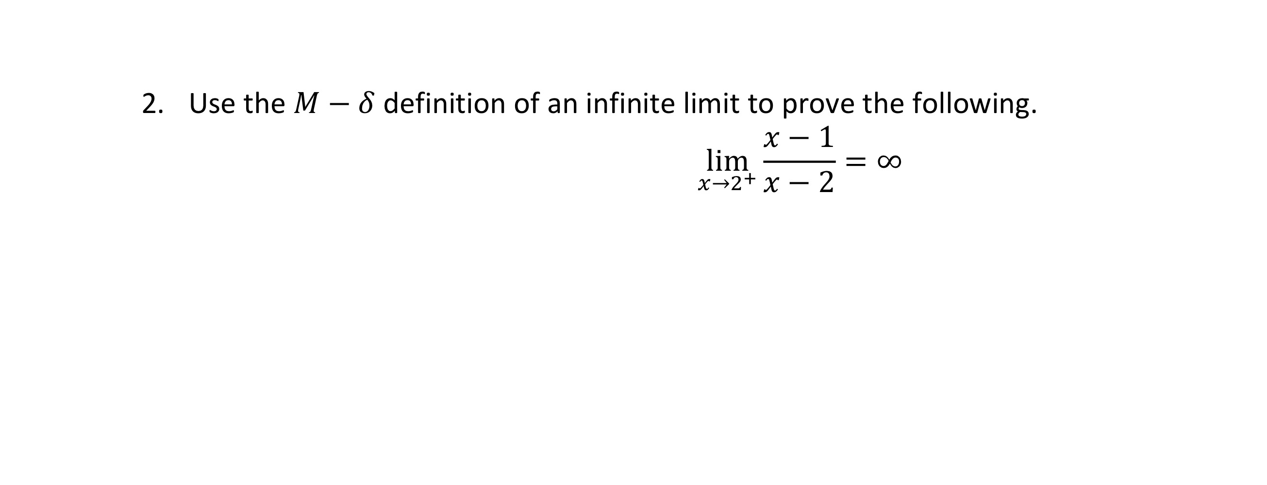 Solved 2. Use the M - 8 definition of an infinite limit to | Chegg.com
