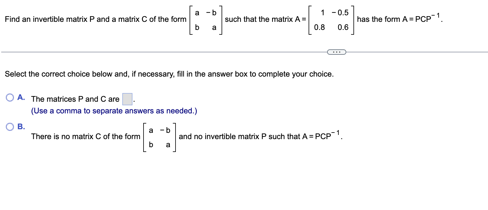 Solved Find an invertible matrix P ﻿and a matrix C ﻿of the | Chegg.com