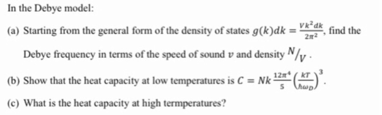 Solved In the Debye model: (a) Starting from the general | Chegg.com