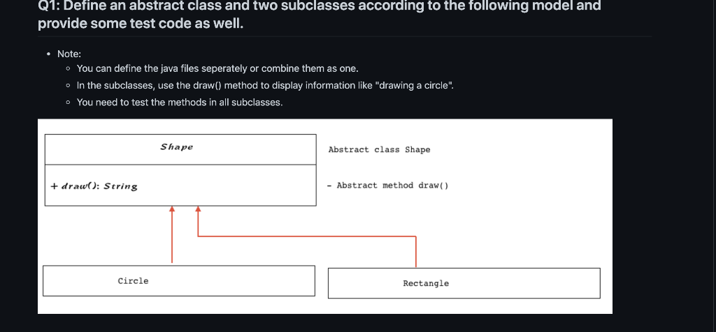 Solved Q1: Define an abstract class and two subclasses | Chegg.com
