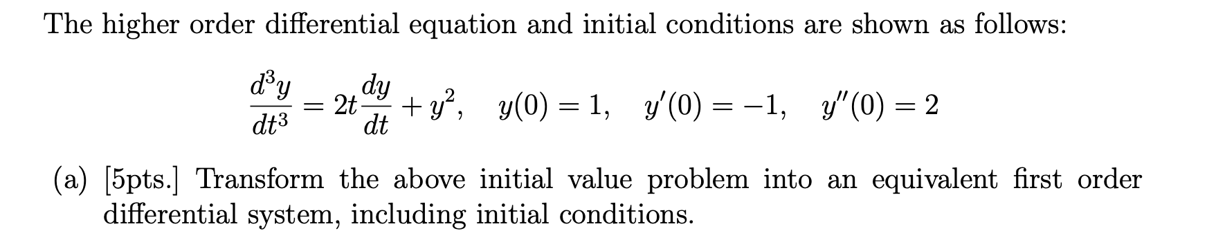 The higher order differential equation and initial | Chegg.com