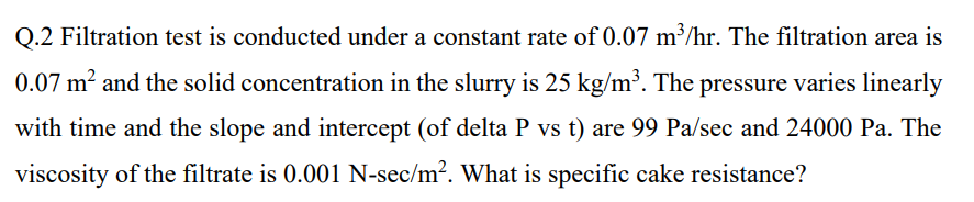 Solved Q.2 Filtration test is conducted under a constant | Chegg.com