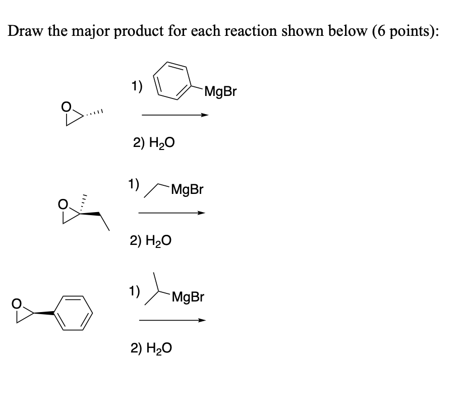 Solved Draw the major product for each reaction shown below | Chegg.com