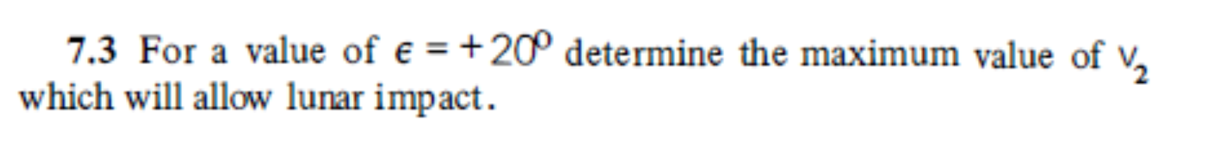Solved 7.3 For a value of e = +20° determine the maximum | Chegg.com