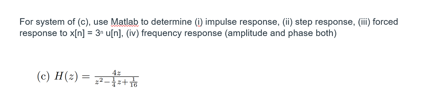 Solved For system of (c), use Matlab to determine (i) | Chegg.com