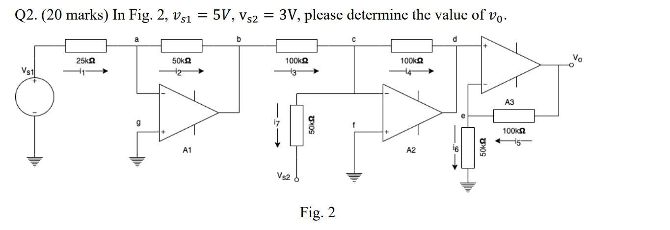 Solved Q2. (20 marks) In Fig. 2, vs1=5 V,vs2=3 V, please | Chegg.com