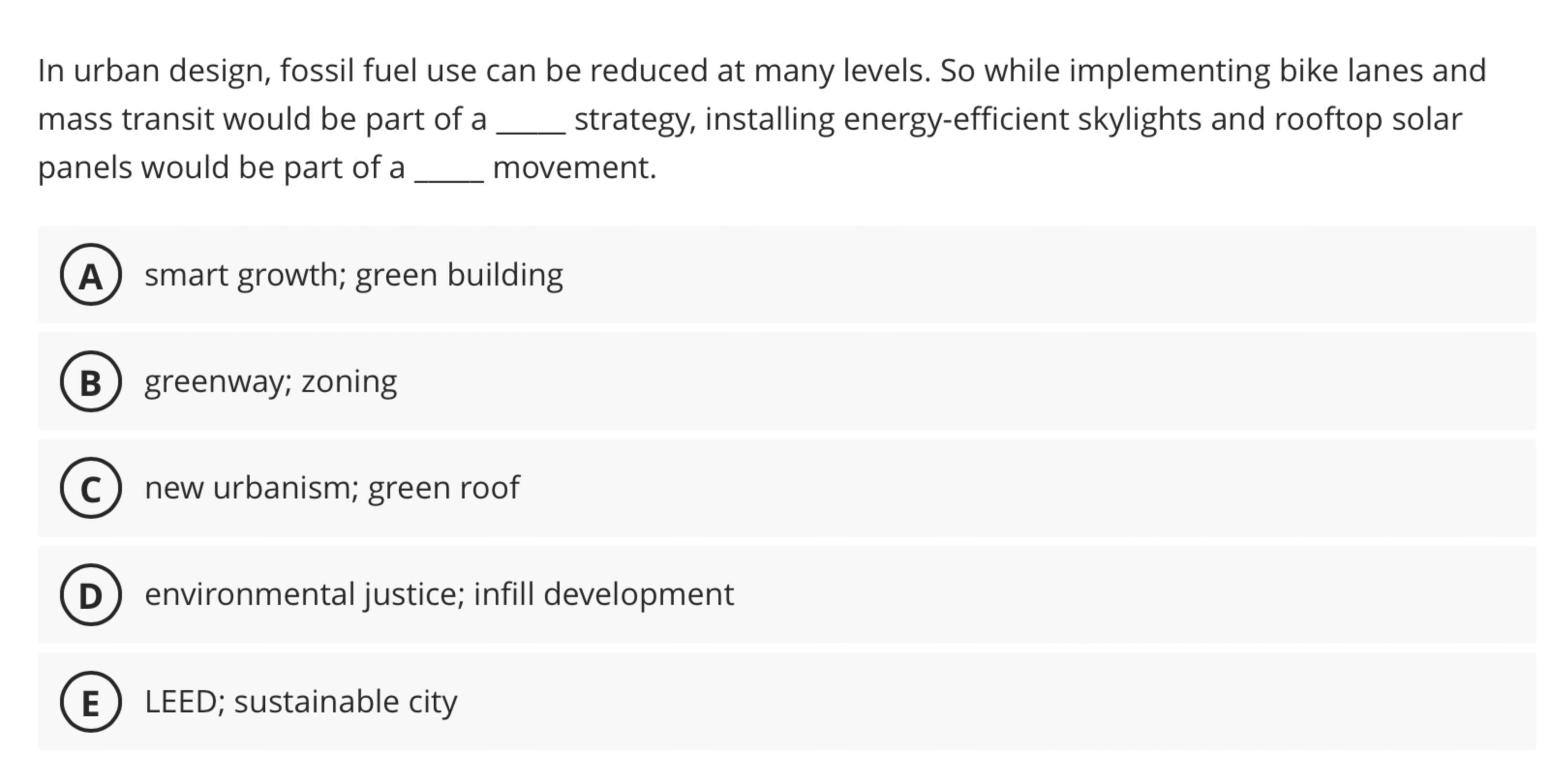 Solved In urban design, fossil fuel use can be reduced at | Chegg.com