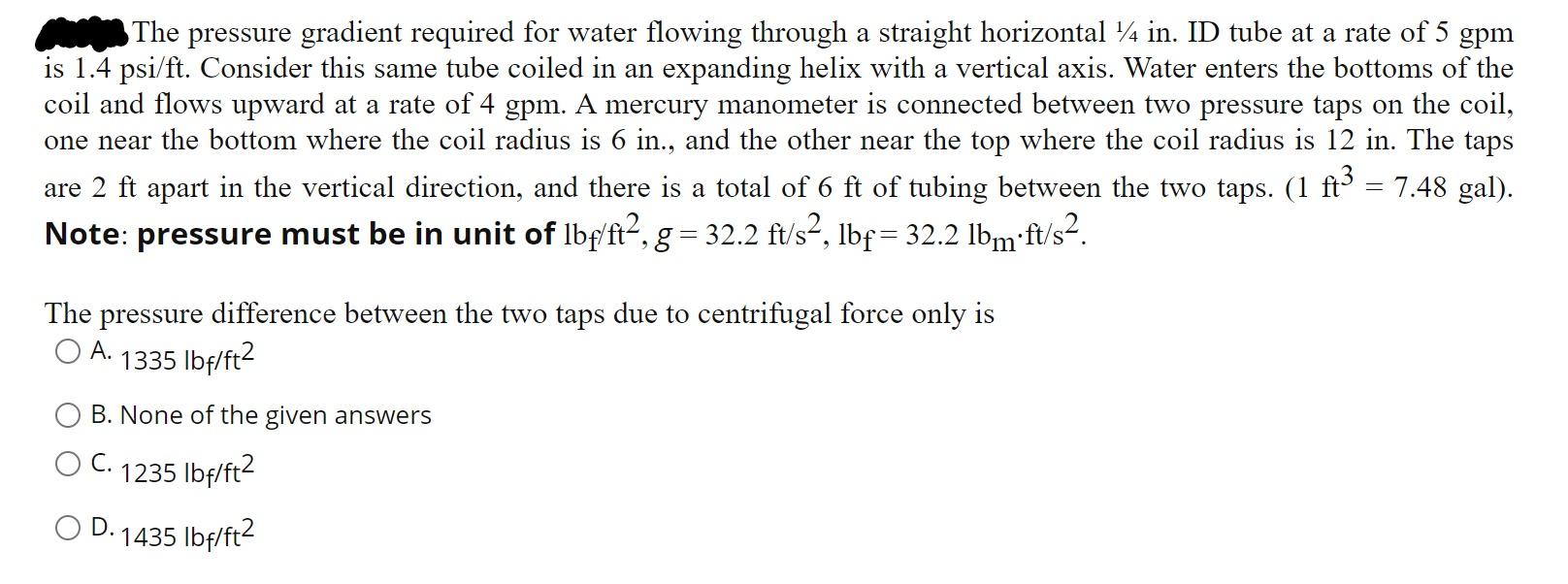 Solved The pressure gradient required for water flowing | Chegg.com