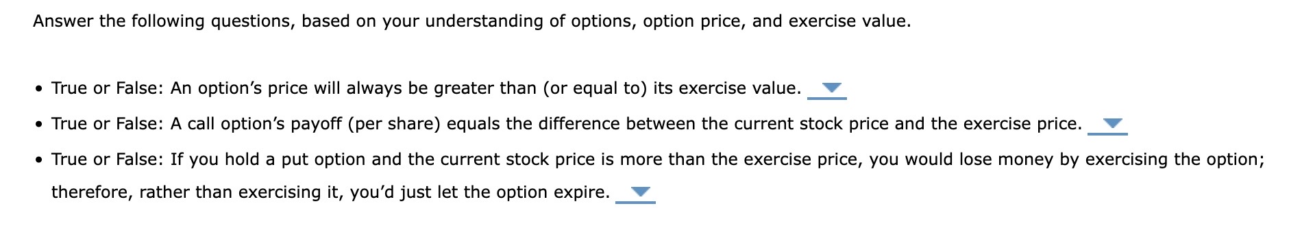 Solved The value derived from exercising an option | Chegg.com