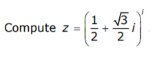 Solved Compute z=(1/2 + 3/2 i)^i I don't have much time, | Chegg.com